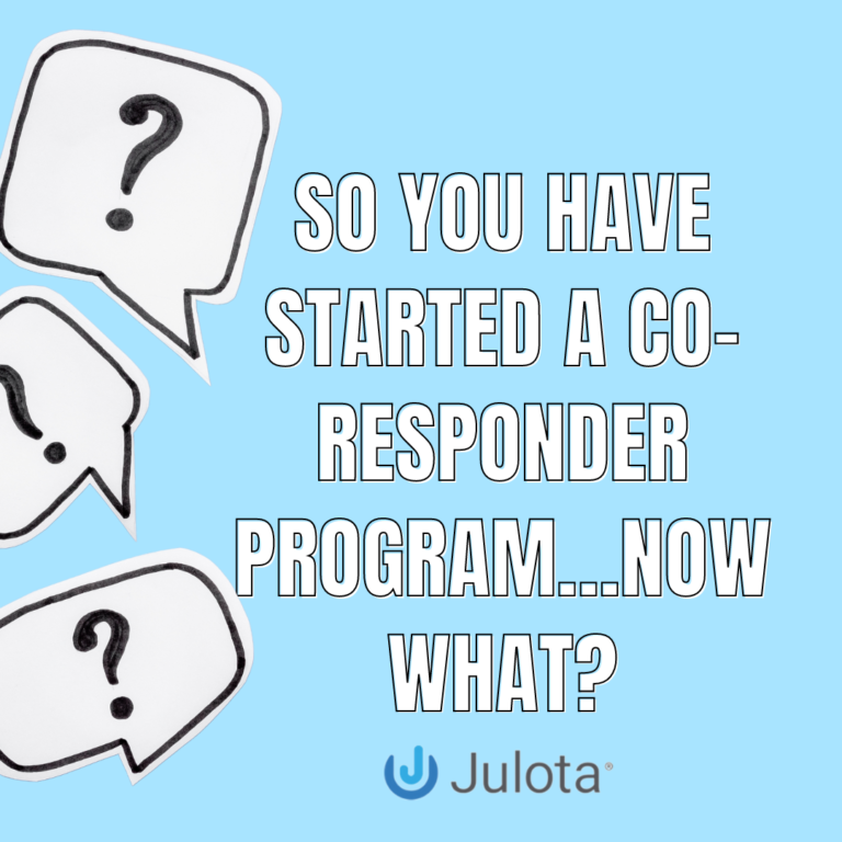 Co-Responder Program Implementation - Julota