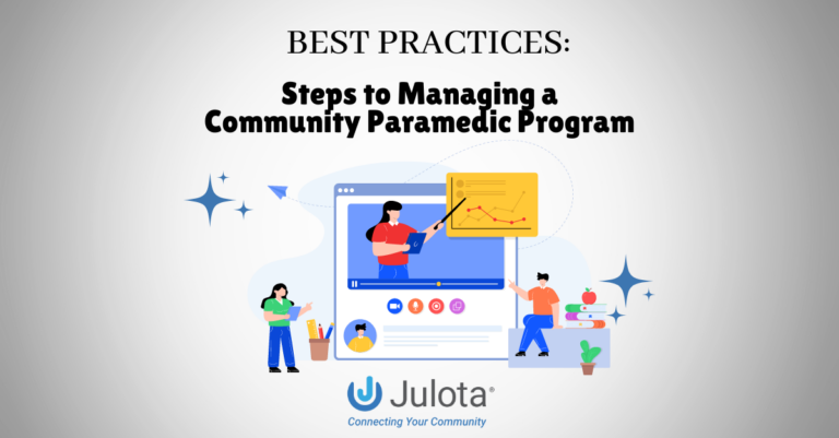 Best Practices: Steps to Managing a Community Paramedic Program - Julota