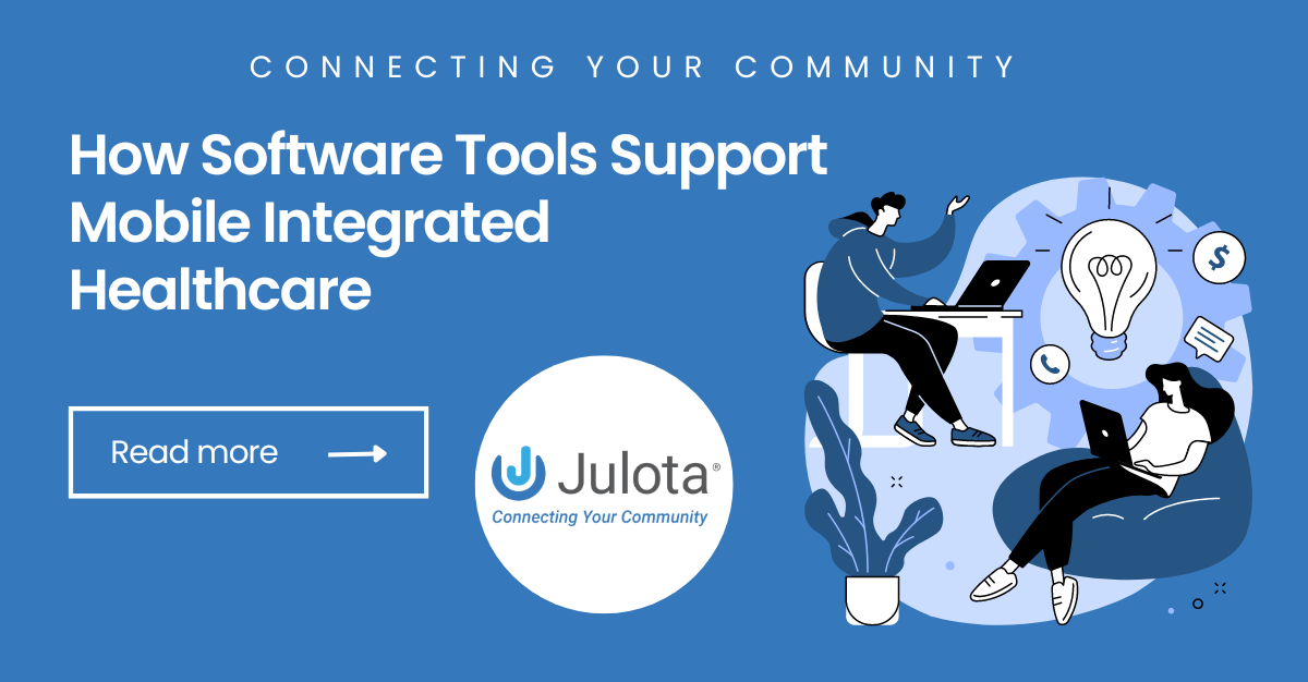 How Software Tools Support Mobile Integrated Healthcare - Julota