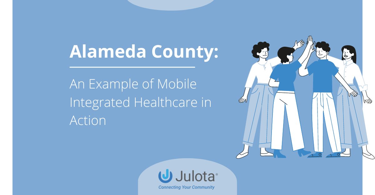 Alameda County: An Example of Mobile Integrated Healthcare in Action ...