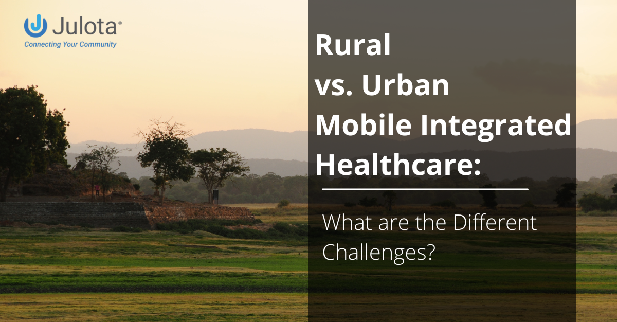 Rural vs Urban Mobile Integrated Healthcare: What are the Different ...