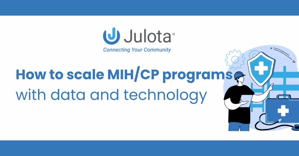 How to Scale MIH-CP Programs With Data and Technology - Julota